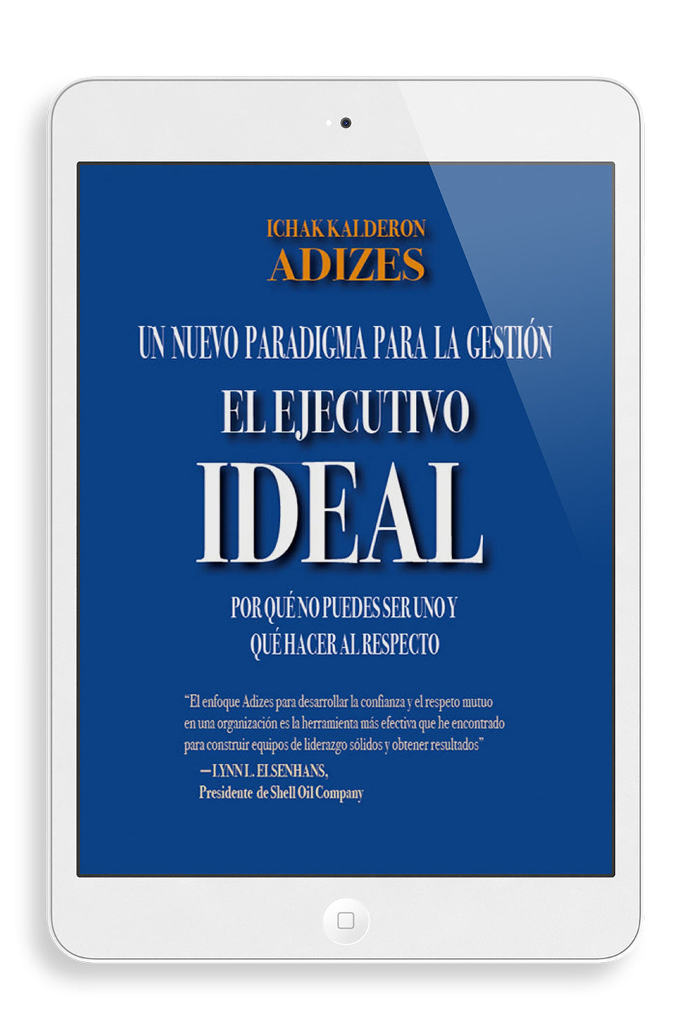 El Ejecutivo Ideal (e-Book), Dr. Ichak Kalderon Adizes – Adizes ...