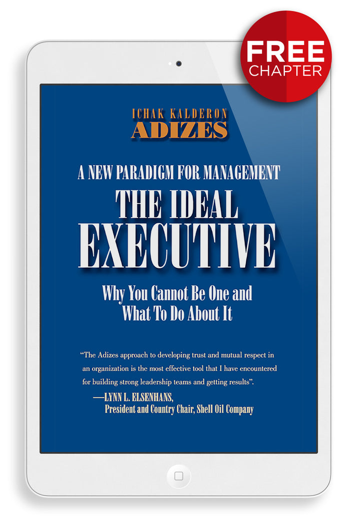 The Ideal Executive (English) - Free Chapter – Adizes Institute Publications
